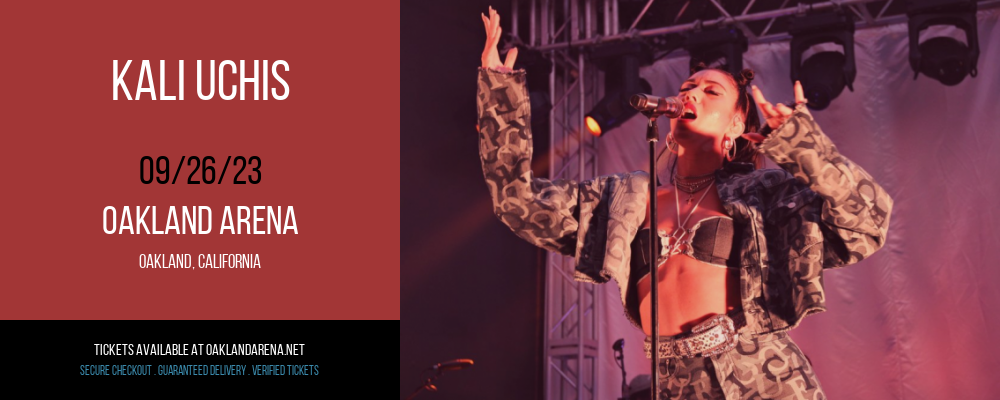 Kali Uchis | Oakland Arena in Oakland, California Kali Uchis | Oakland Arena in Oakland, California